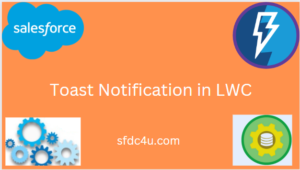 Show Toast Notification in LWC - sfdc4u